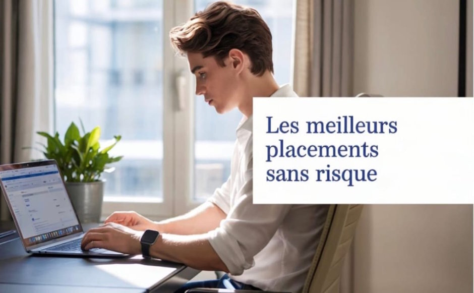 Les placements financiers sans risque : guide complet 2025
